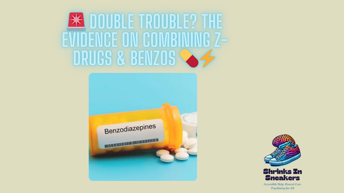 🚨 Double Trouble? The Evidence on Combining Z-Drugs & Benzos 💊⚡ ...