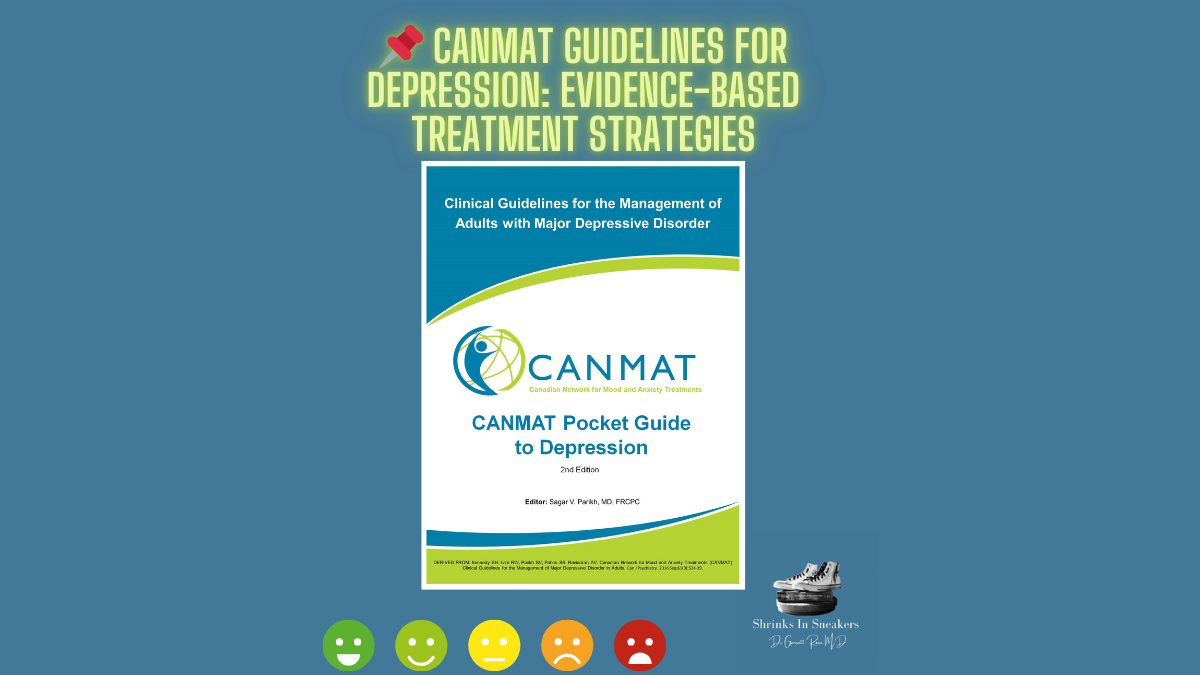 📌 CANMAT Guidelines for Depression: Evidence-Based Treatment Strategies ...